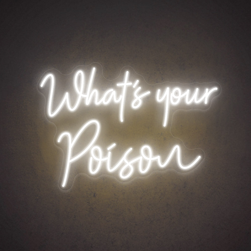 What's Your Poison | Bar Neon Sign | Neonoen